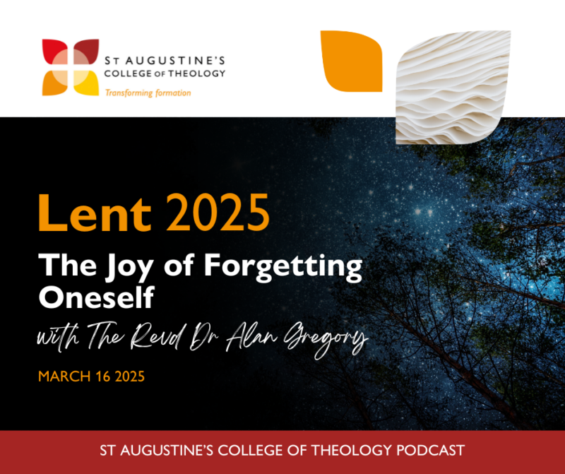 Week 2 Lent 2025 Podcast - St Augustine's College of Theology